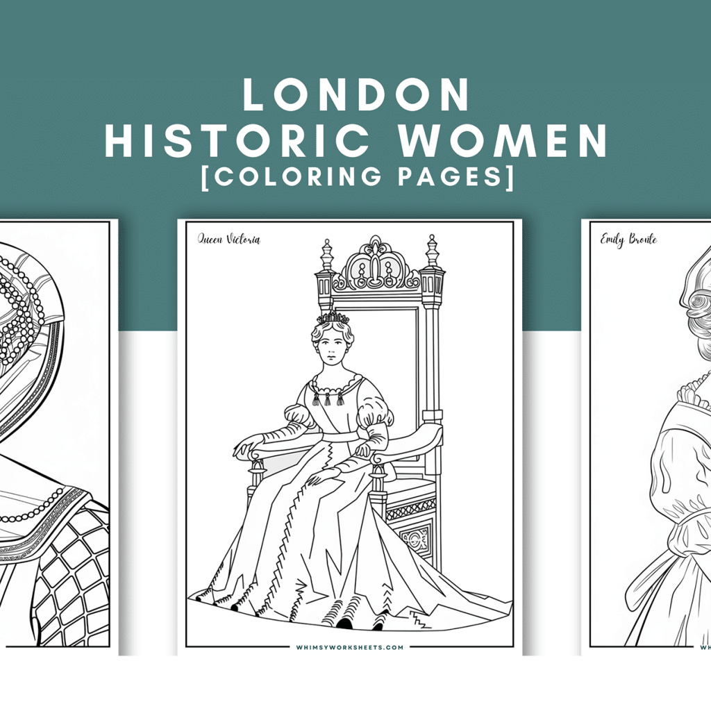 London Coloring Pages: Historic Women • Whimsy Worksheets